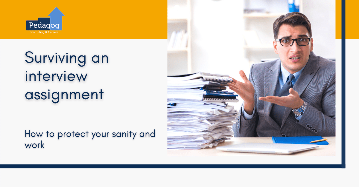 Surviving the Interview Assignment - Pedagog Recruiting and Careers