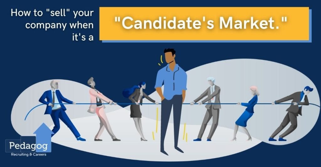 How to sell your company when it's a "Candidate's Market." - Pedagog ...